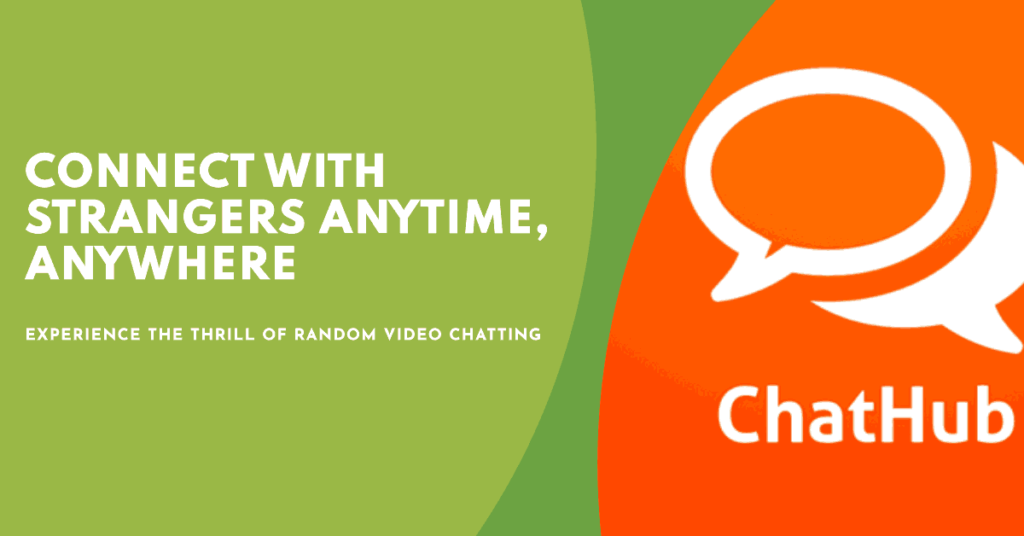 ChatHub: Omegle Alternative - Free Random Video Chat - Tohla